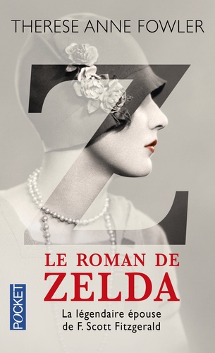 Z, le roman de Zelda - Therese Fowler - Livres - Furet du Nord