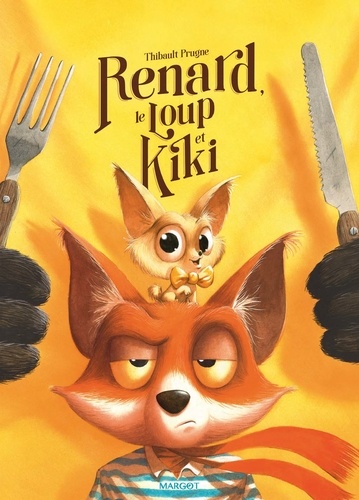 Renard . Renard, le Loup et Kiki de Thibault Prugne - Album - Livre ... Renard . Renard, le Loup et Kiki de Thibault Prugne - Album - Livre ...