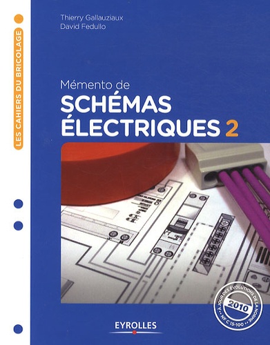 Mémento de schémas électriques 2 de Thierry Gallauziaux - Livre - Decitre