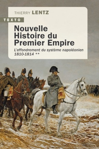 Nouvelle histoire du premier empire - Tome 2 :... - Thierry Lentz ...