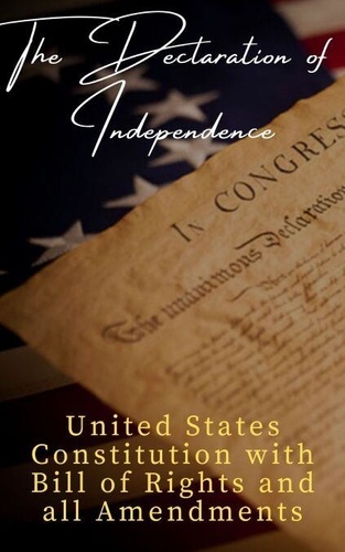 The Declaration of Independence (Annotated) -... - Thomas Jefferson ...