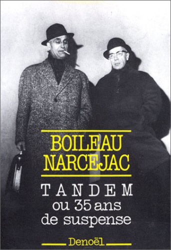 Tandem ou 35 ans de suspense de Thomas Narcejac - Grand Format - Livre - Decitre