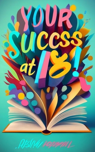 Your Success at 18 - tileb chemess eddine - Ebooks - Furet du Nord