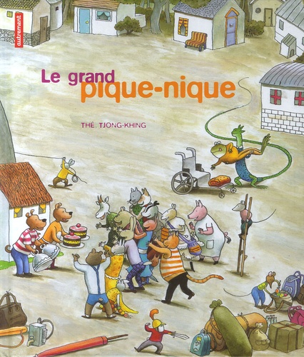 Le grand pique-nique de Tjong-Khing Thé - Album - Livre - Decitre