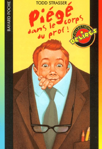 Piégé dans le corps du prof ! de Todd Strasser - Poche - Livre - Decitre