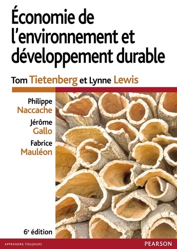 Economie de l'environnement et du développement... de Tom Tietenberg ...