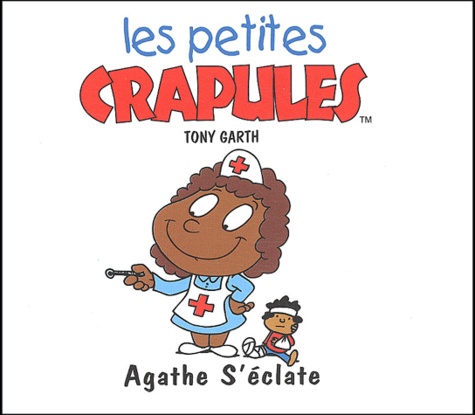 Agathe S'éclate de Tony Garth - Album - Livre - Decitre