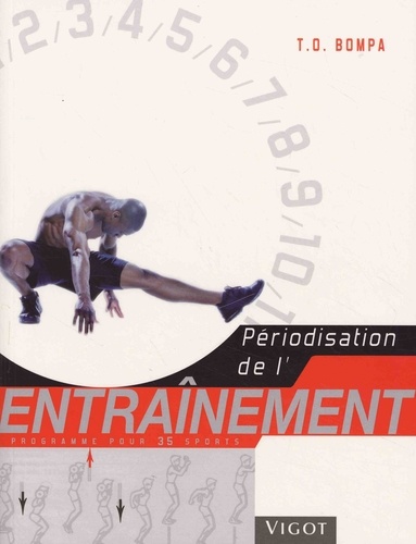 Périodisation de l'entraînement - Programme... de Tudor Bompa - Livre ...