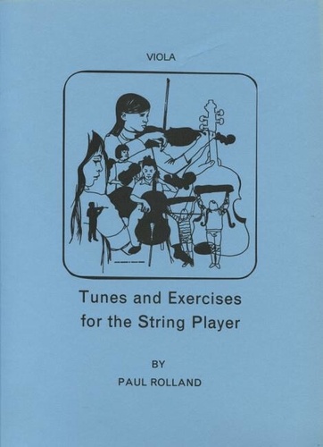 Tunes and Exercises for the String Player - viola. de Paul Rolland ...