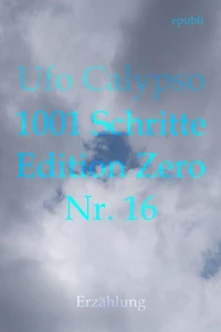 1001 Schritte - Edition Zero - Nr. 2 - Ufo Calypso | Decitre
