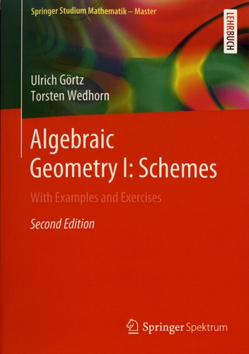 Algebraic Geometry - Volume 1, Schemes with... - Ulrich Görtz - Livres ...