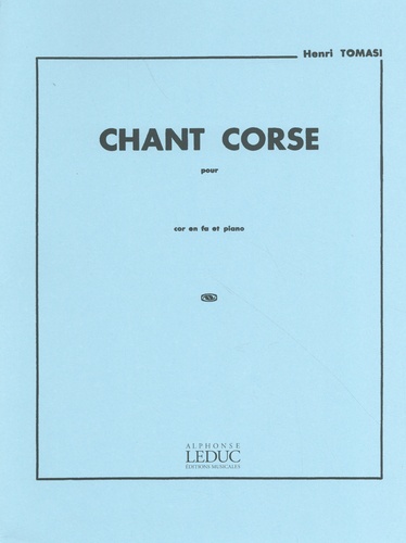 Chant corse pour cor en fa et piano de Henri Tomasi - Partition - Livre ...