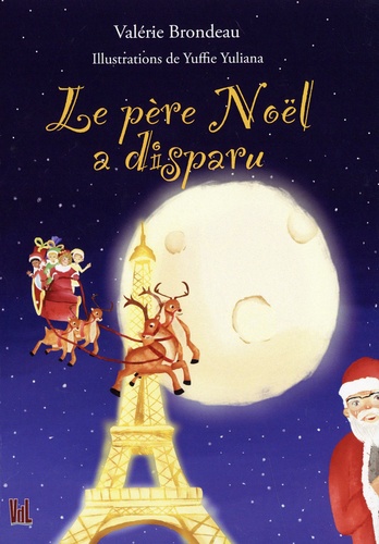 Le père Noël a disparu de Valérie Brondeau - Album - Livre - Decitre