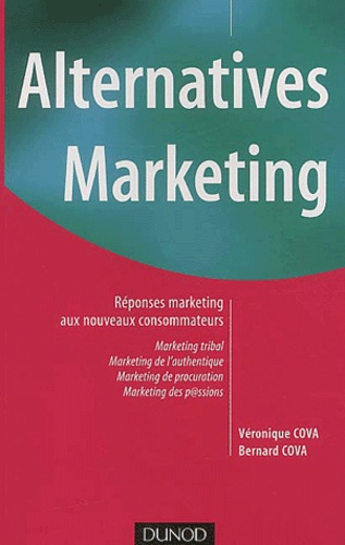 Alternatives Marketing de Véronique Cova - Livre - Decitre