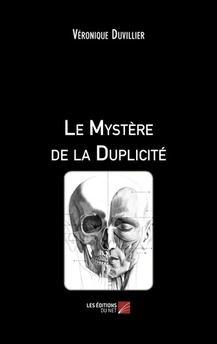 Le Mystère de la Duplicité de Veronique Duvillier - Livre - Decitre