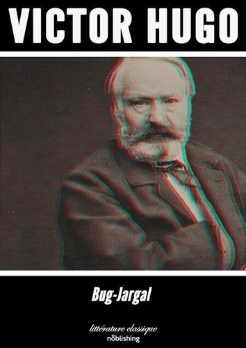 Bug-Jargal - Roman de Victor Hugo - ePub - Ebooks - Decitre