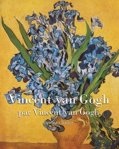 Vincent van Gogh par Vincent van Gogh de Victoria Charles - PDF ...
