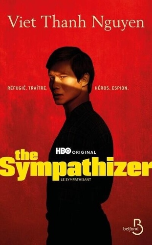 The Sympathizer - Le Sympathisant de Viet Thanh Nguyen - Grand Format - Livre - Decitre