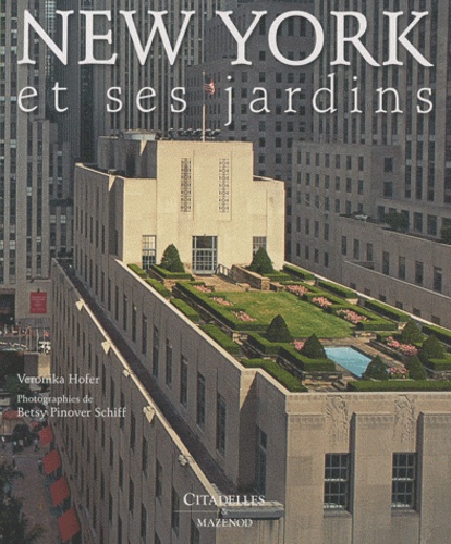 New York et ses jardins de Viktor Hofer - Beau Livre - Livre - Decitre