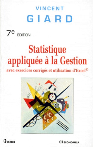 Statistique Appliquee A La Gestion Avec Exercices... de Vincent Giard ...