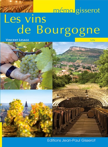 Mémo - Les vins de Bourgogne de Vincent Lesage - Livre - Decitre