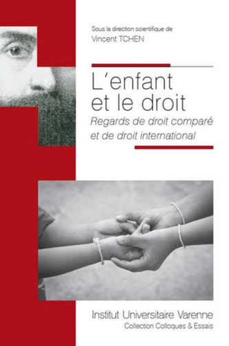 L'enfant et le droit - Regards de droit comparé... de Vincent Tchen ...