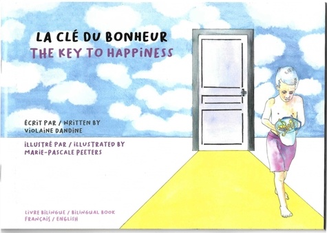 La clé du bonheur - The key to happiness de Violaine Dandine - Livre ...