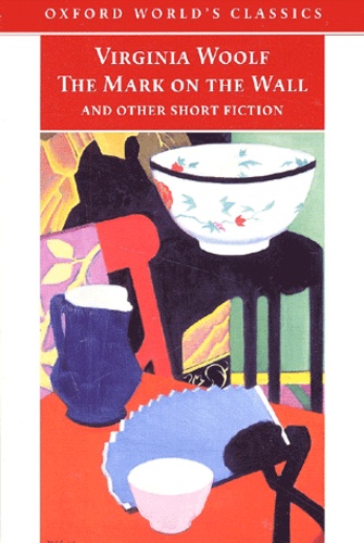 The mark on the wall and other short fiction de Virginia Woolf - Livre ...
