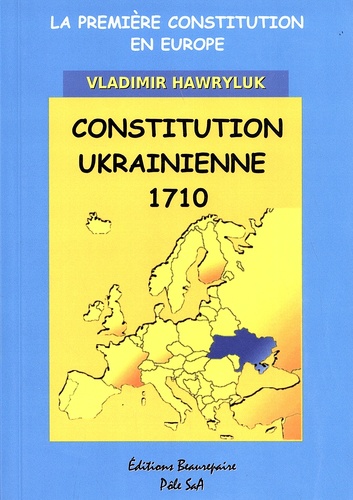 Constitution ukrainienne 1710 de Vladimir Hawryluk - Grand Format ...