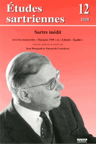 Etudes sartriennes N° 12/2008. Sartre inédit de Jean Bourgault - Livre ...