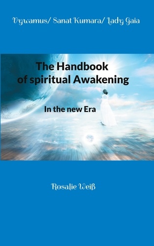The Handbook of spiritual Awakening - In the new... - Vywamus - Ebooks - Furet du Nord