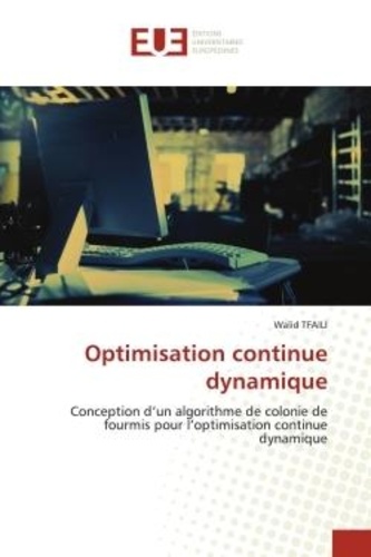 Optimisation continue dynamique - Conception d'un... de Walid Tfaili - Poche - Livre - Decitre