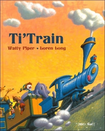 Ti' train de Watty Piper - Album - Livre - Decitre