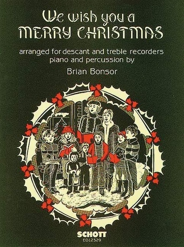 We wish you a Merry Christmas - soprano- and... de Brian Bonsor - Livre ...