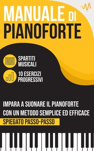 Manuale di Pianoforte : Impara a suonare il... de WeMusic Lab - ePub ...