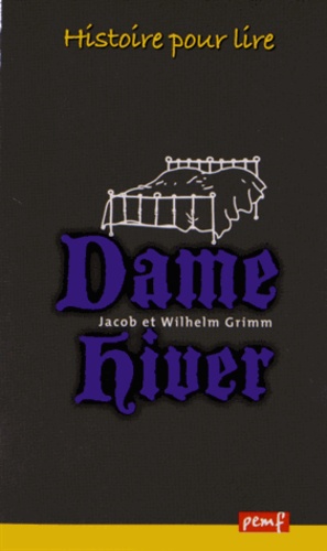 Dame Hiver de Wilhelm Grimm - Album - Livre - Decitre