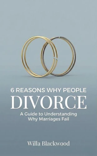 6 Reasons Why People Divorce : A Guide to Understanding Why Marriages ...