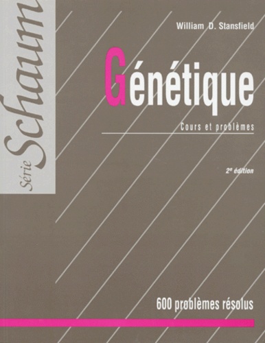 Genetique. Cours Et Problemes, 2eme Edition de William-D Stansfield ...