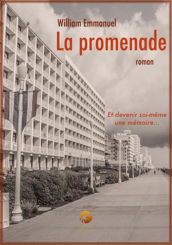 La promenade (titre prov.) - Roman de William Emmanuel - Livre - Decitre