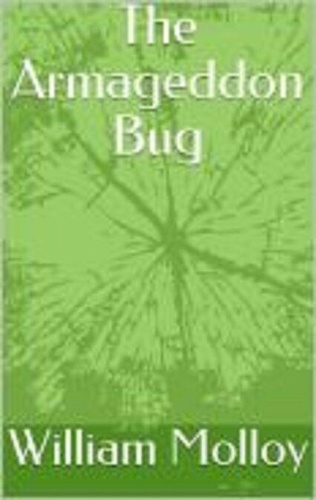 The Armageddon Bug de William Molloy - ePub - Ebooks - Decitre