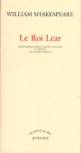 Le roi Lear de William Shakespeare - Grand Format - Livre - Decitre