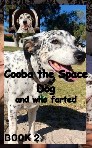 Cooba the Space Dog and Who Farted - Cooba the... - william stone ...