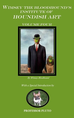 Wimsey the Bloodhound's Institute of Houndish Art... - Wimsey ...