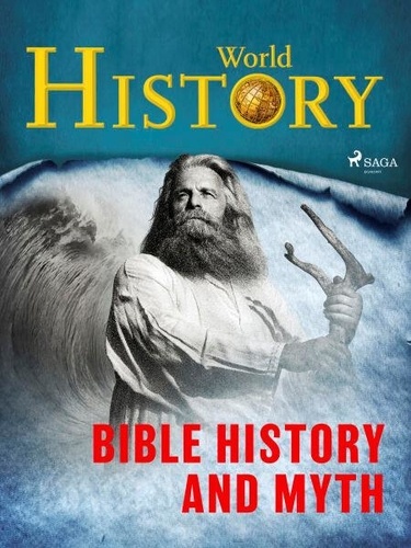 Bible History and Myth de World History - ePub - Ebooks - Decitre