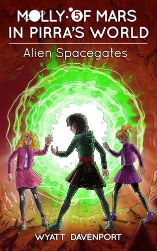 Molly of Mars in Pirra's World: Alien Spacegates... de Wyatt Davenport ...