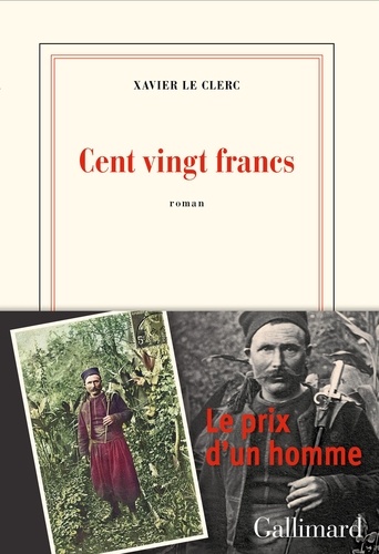 Cent vingt francs de Xavier Le Clerc - Grand Format - Livre - Decitre