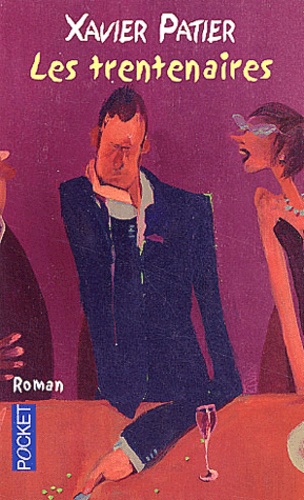 Les Trentenaires de Xavier Patier - Poche - Livre - Occasion - Decitre