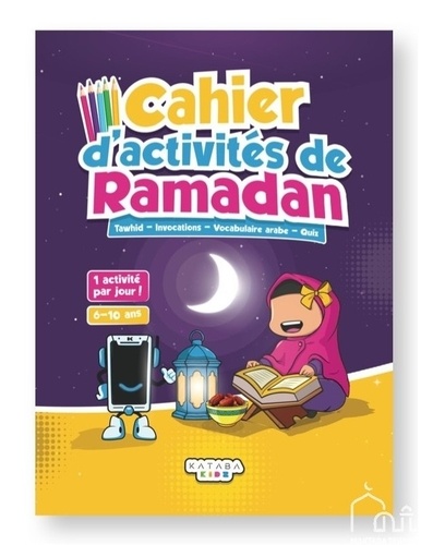 Cahier d'activités de Ramadan (6-10 ans) de XXX - Livre - Decitre