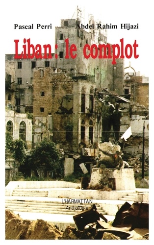 Liban - Le complot de XXX - Livre - Decitre