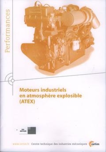 Moteurs industriels en atmosphère explosible, ATEX de XXX - Livre - Decitre